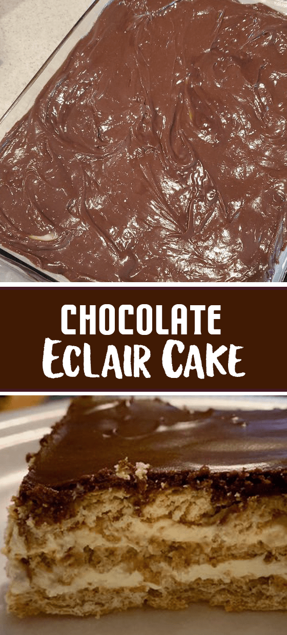 Chocolate Eclair Cake