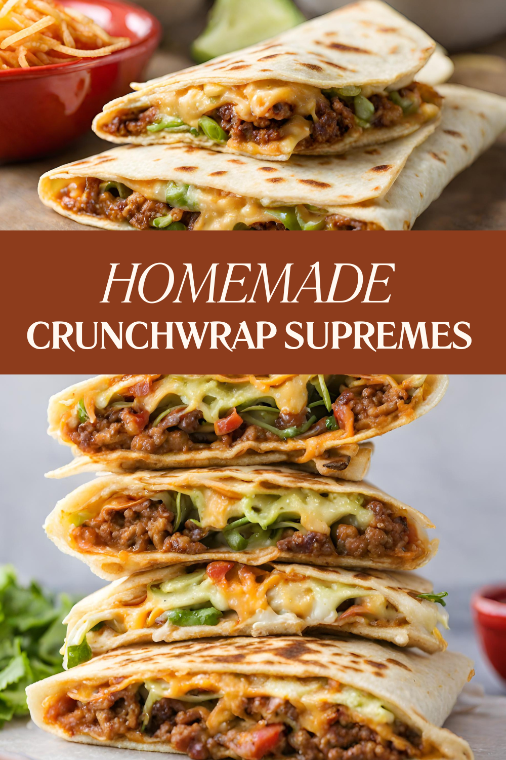 Homemade Crunchwrap Supremes for dinner