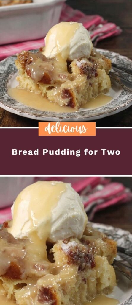 Bread Pudding for Two